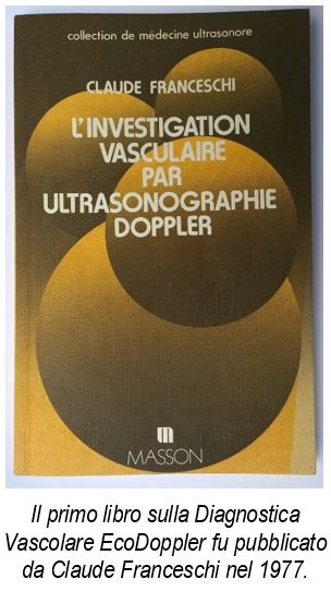 Claude Franceschi dalla Flebologia classica all'era della indagine ...